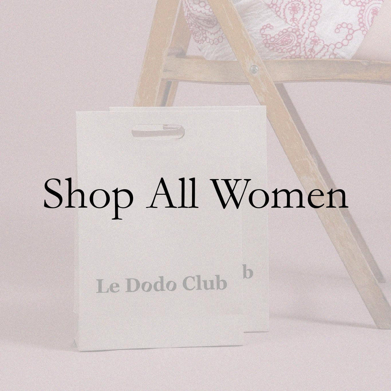 All Women – Le Dodo Club